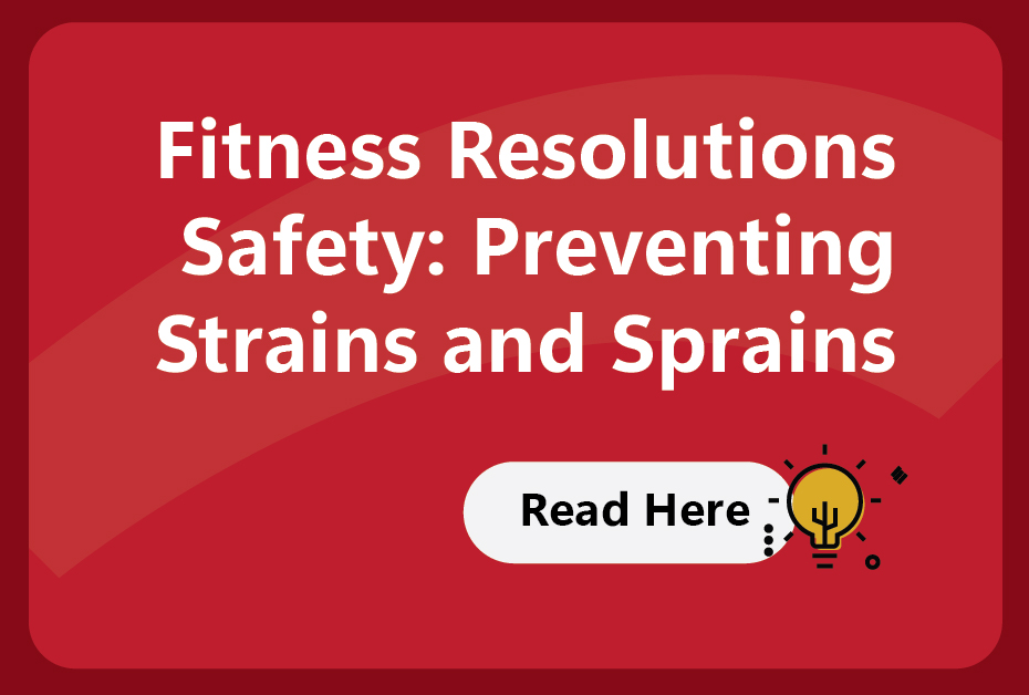 Fitness Resolutions Safety: Preventing Strains and Sprains - Online ...